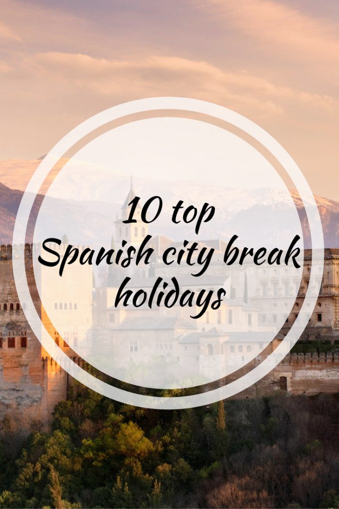 10 Must Visit Cities to Explore in Spain | Staysure™
